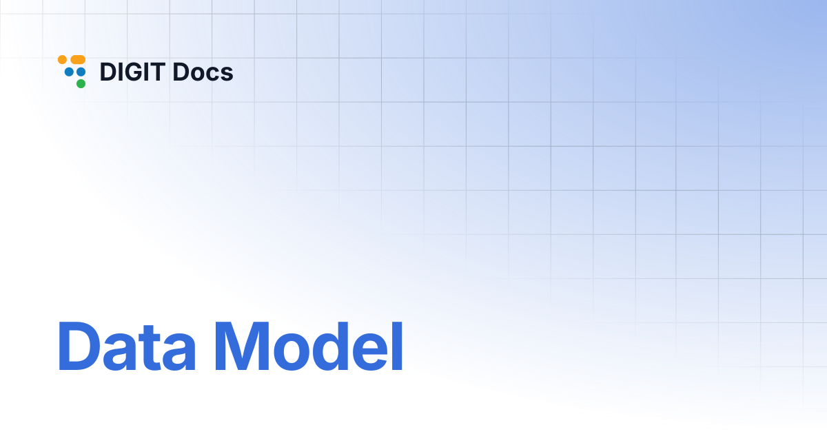 Data Model | DIGIT Docs