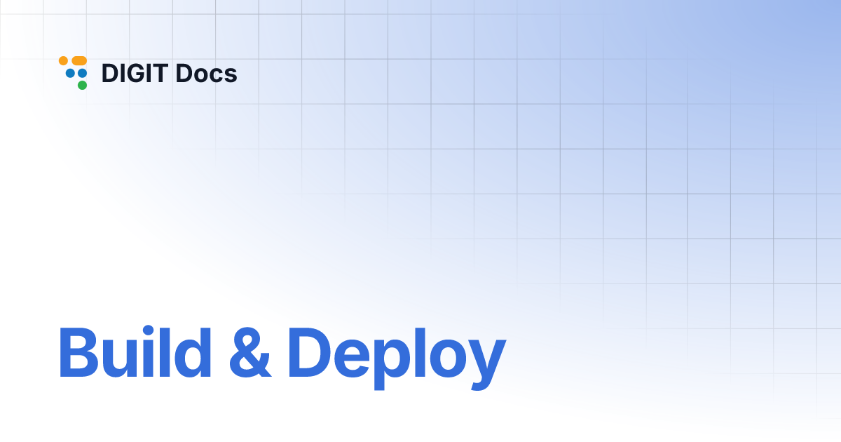 Build & Deploy | DIGIT Docs