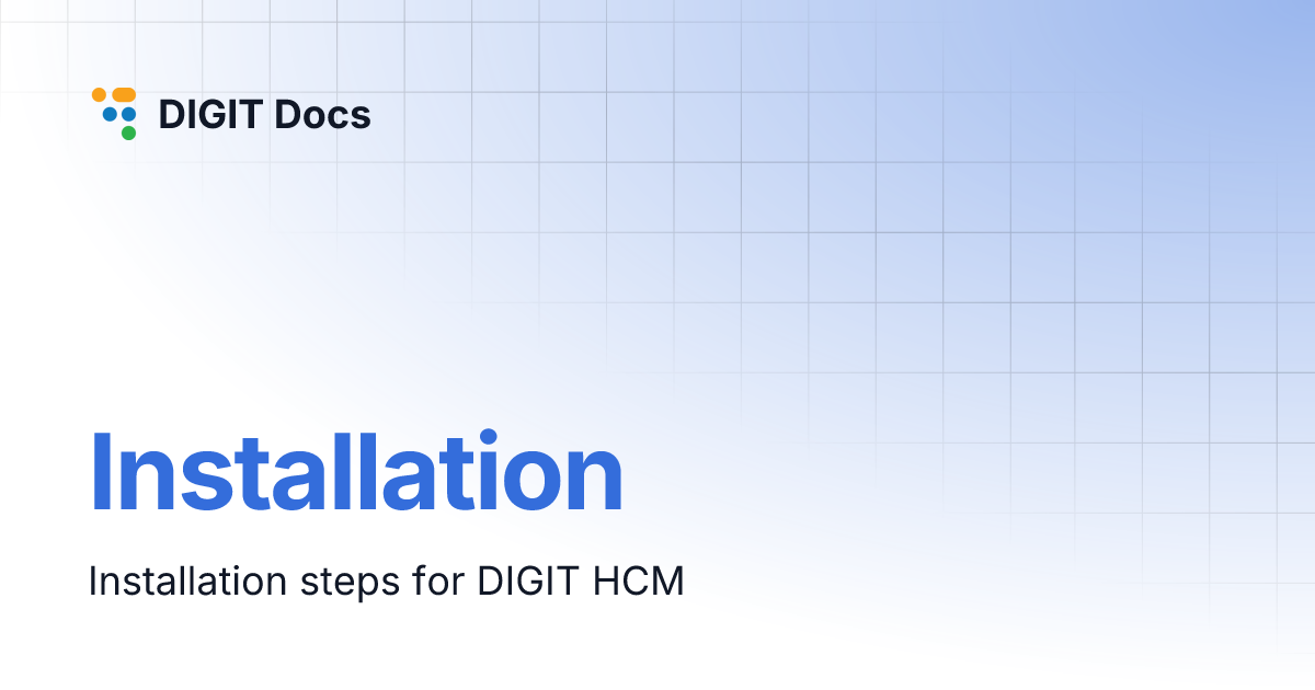 Installation | DIGIT Docs