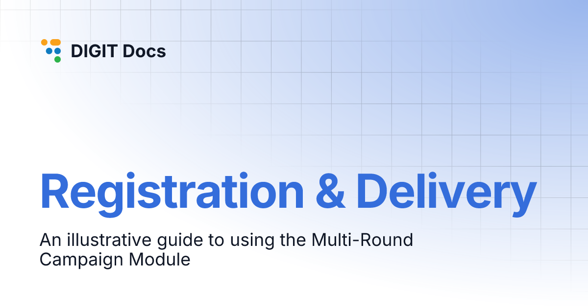 Registration & Delivery | DIGIT Docs