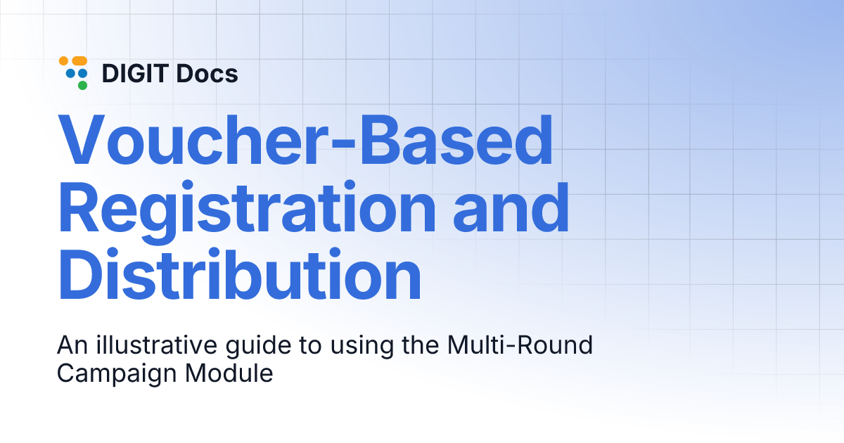 Voucher-Based Registration and Distribution | DIGIT Docs