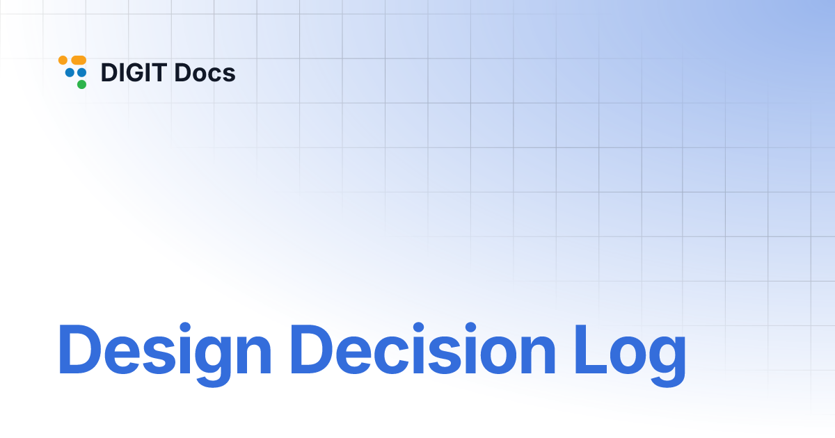 Design Decision Log | DIGIT Docs