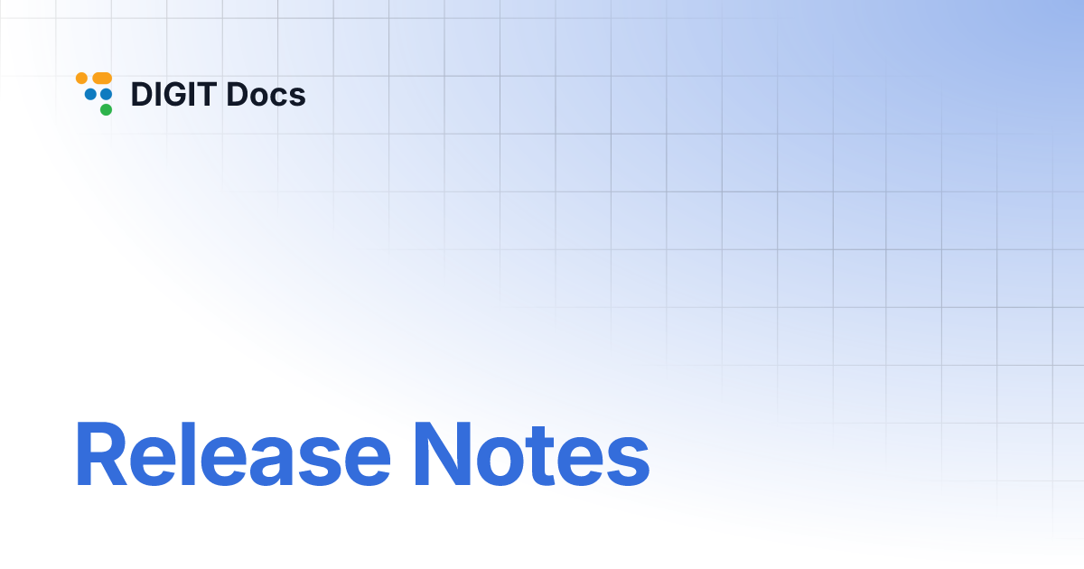 Release Notes | DIGIT Docs