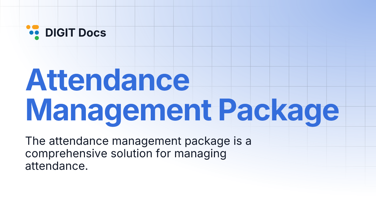 Attendance Management Package | DIGIT Docs