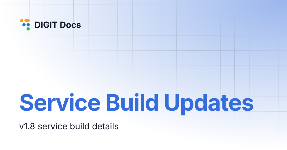 Service Build Updates | DIGIT Docs