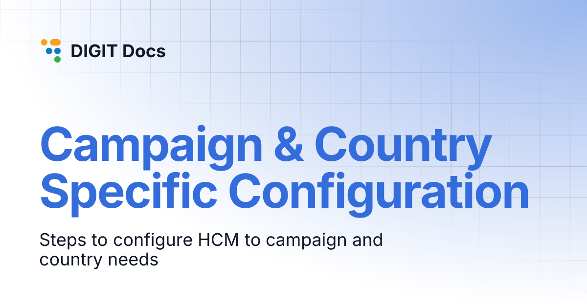 Campaign & Country Specific Configuration | DIGIT Docs