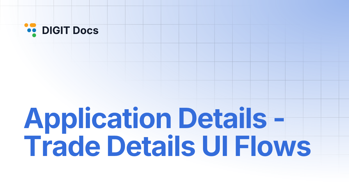Application Details - Trade Details UI Flows | DIGIT Docs