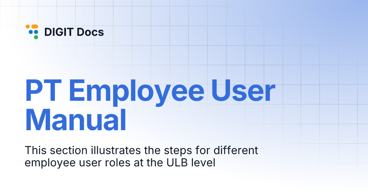 PT Employee User Manual | DIGIT Docs