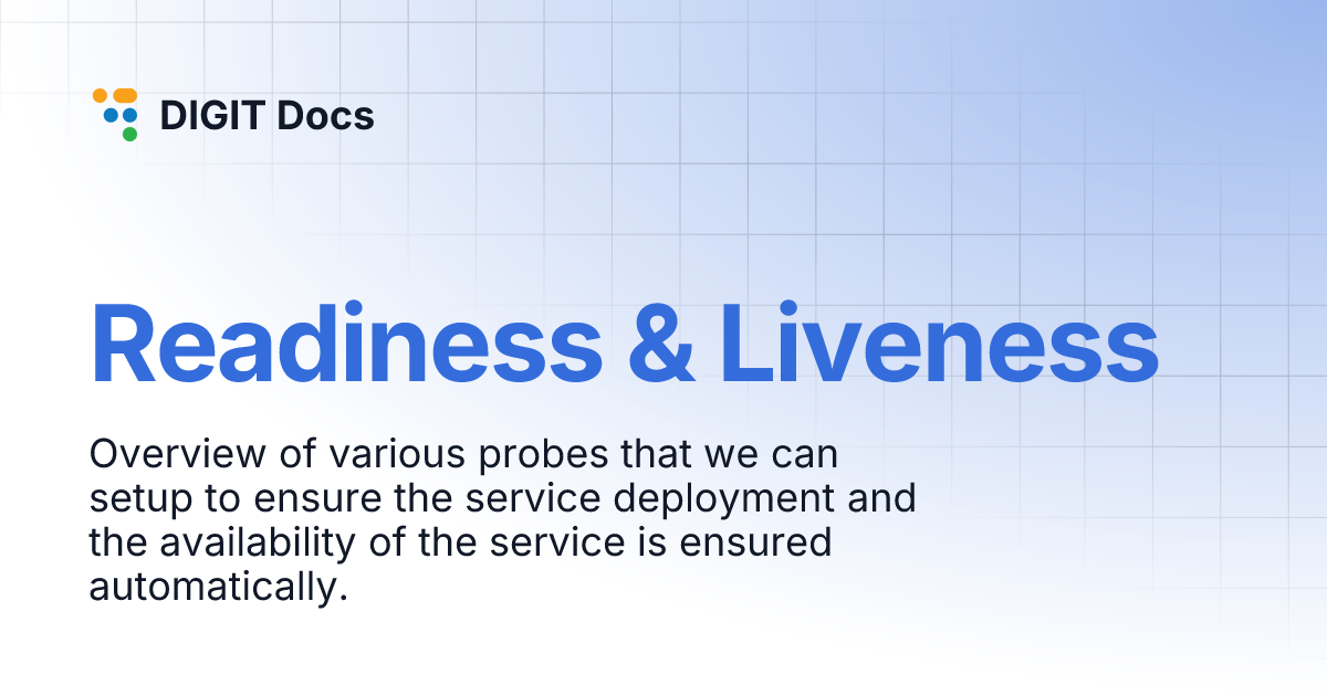 Readiness & Liveness | DIGIT Docs