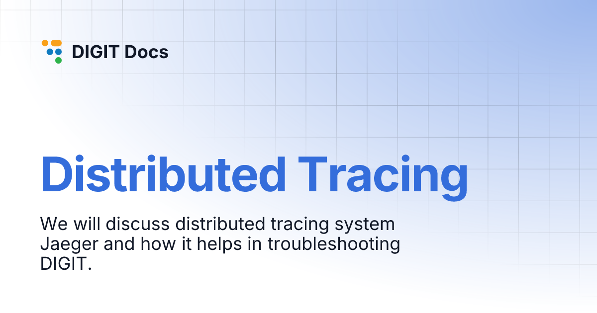 Distributed Tracing | DIGIT Docs