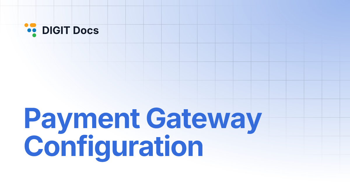 Payment Gateway Configuration | DIGIT Docs