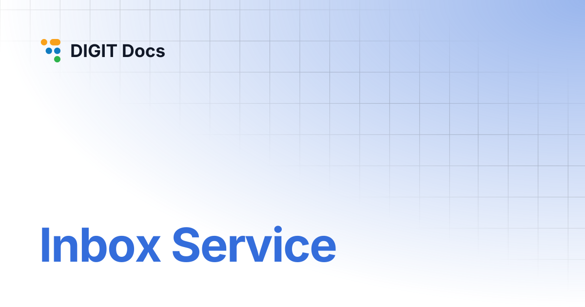 Inbox Service | LG-v2.7 | DIGIT Docs