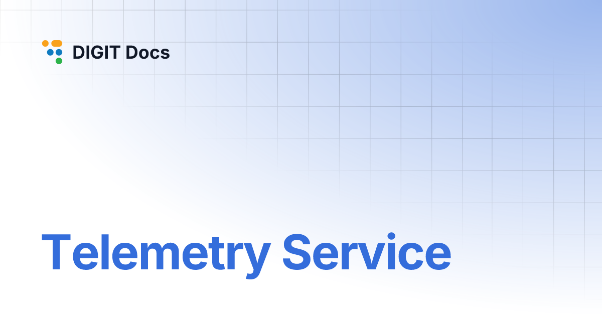 Telemetry Service | DIGIT Docs