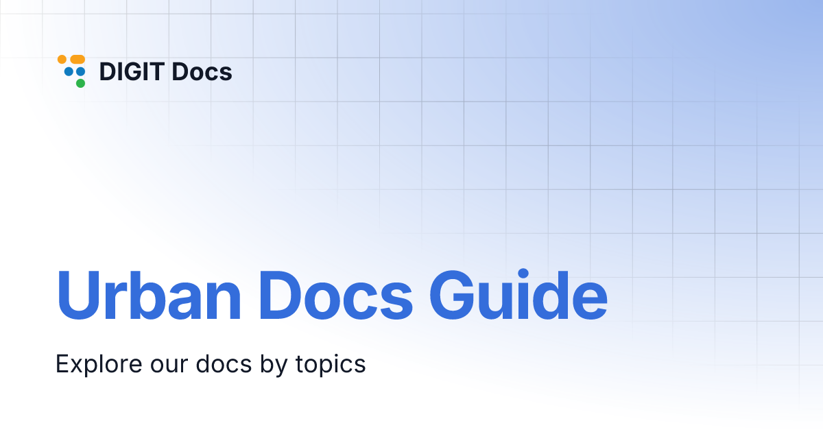 Urban Docs Guide | DIGIT Docs
