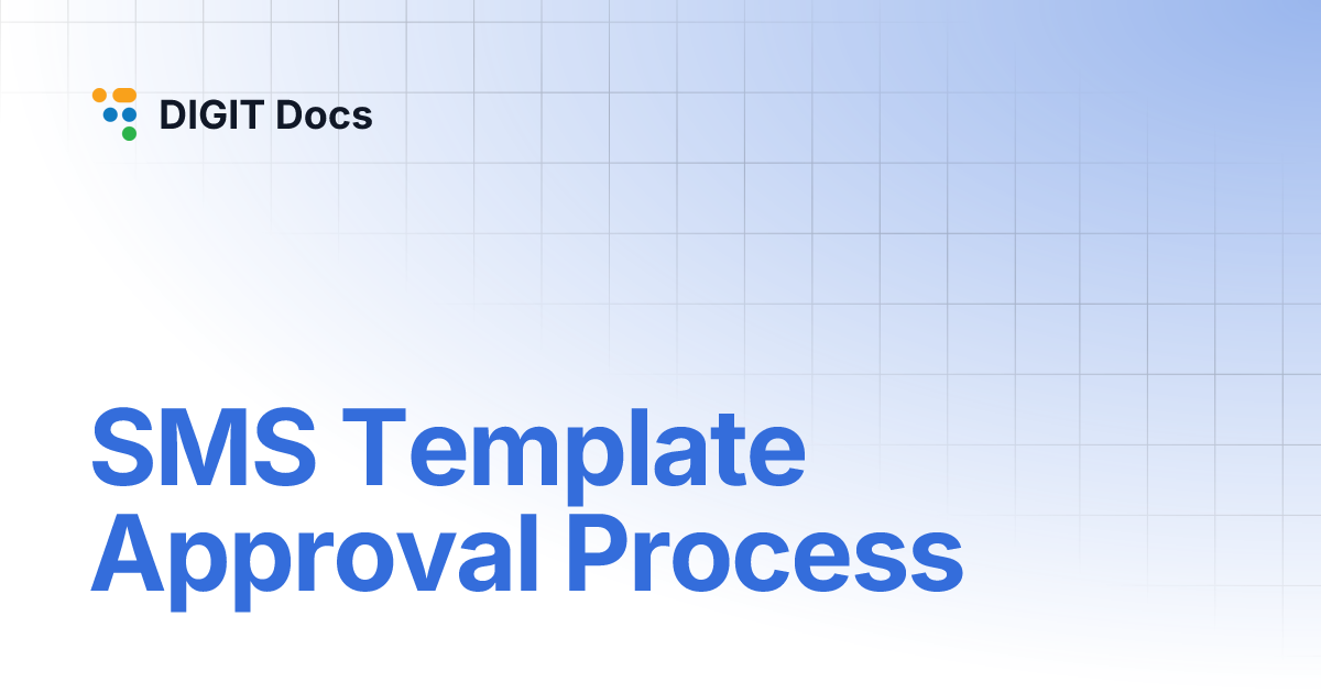 SMS Template Approval Process | DIGIT Docs