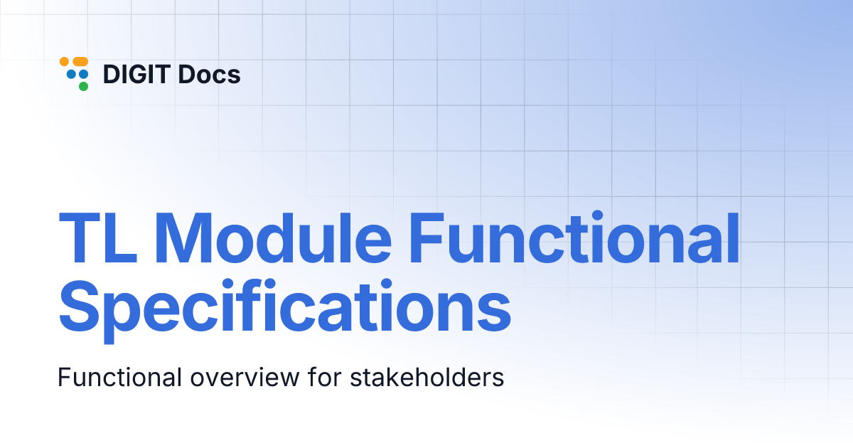 TL Module Functional Specifications | v2.8 | DIGIT Docs