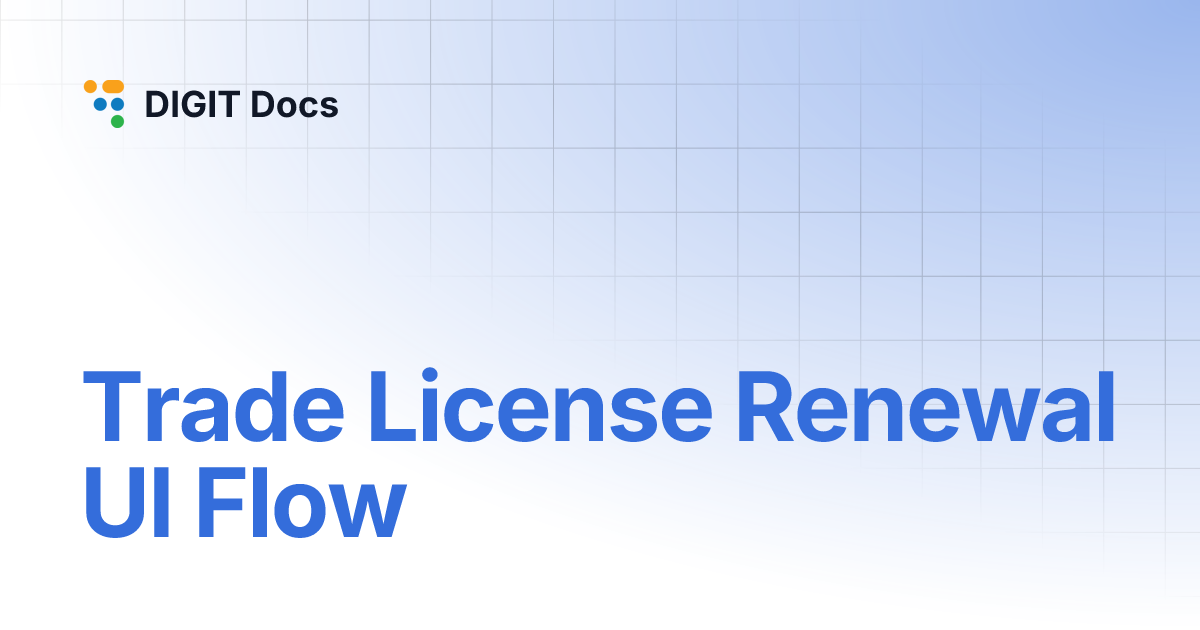 Trade License Renewal UI Flow | DIGIT Docs
