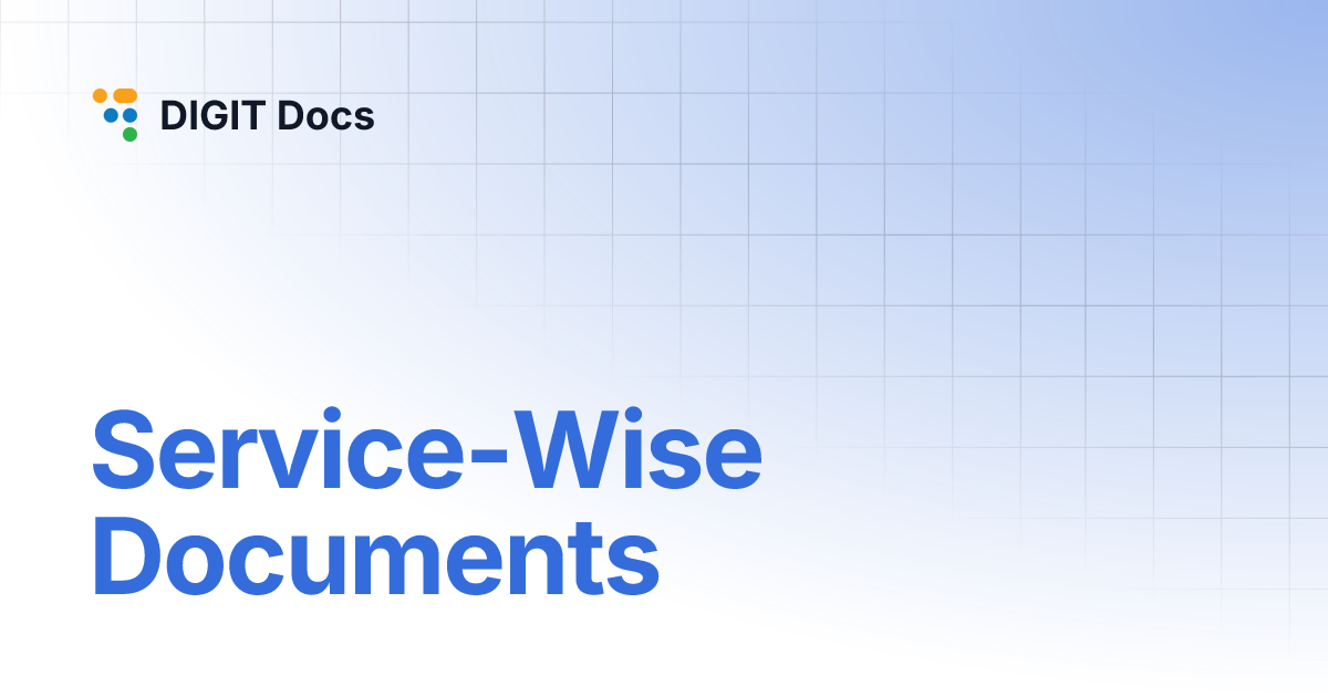 Service-Wise Documents | v2.8 | DIGIT Docs