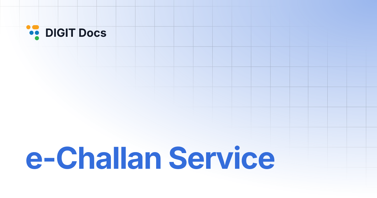 e-Challan Service | DIGIT Docs