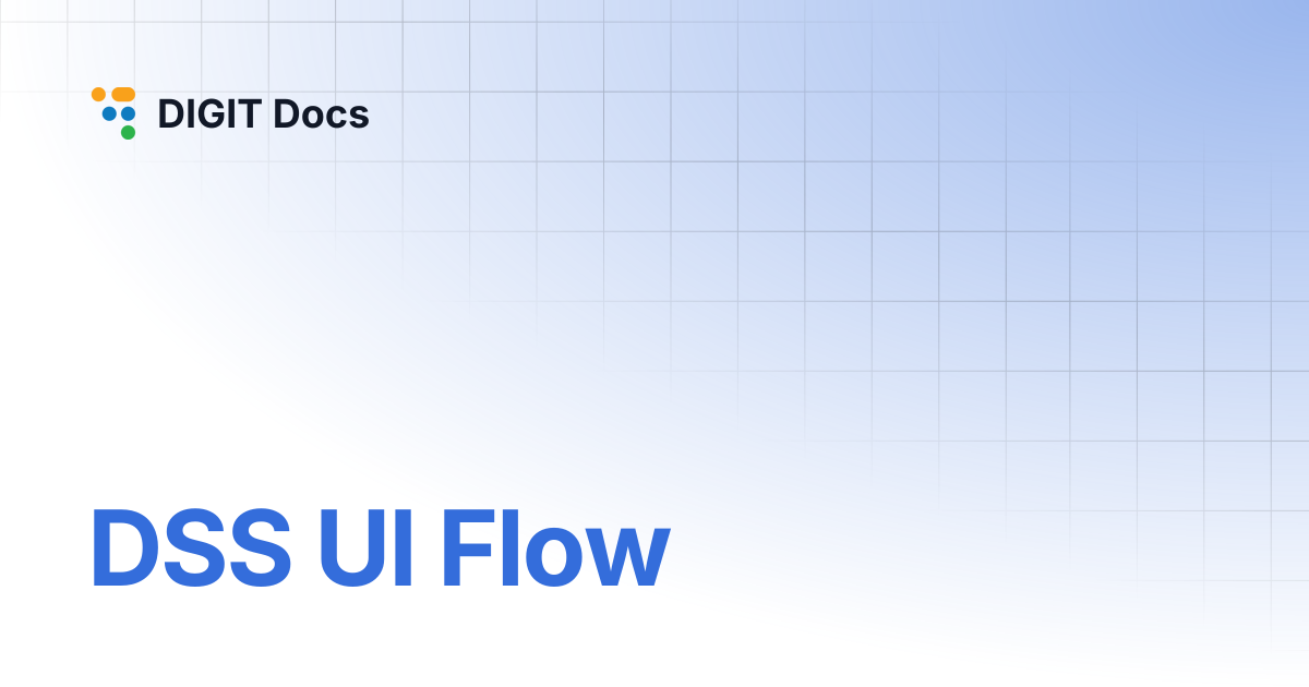 DSS UI Flow | LG-v2.8 | DIGIT Docs