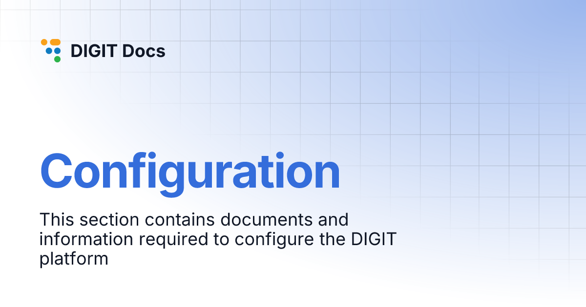 Configuration | DIGIT Docs