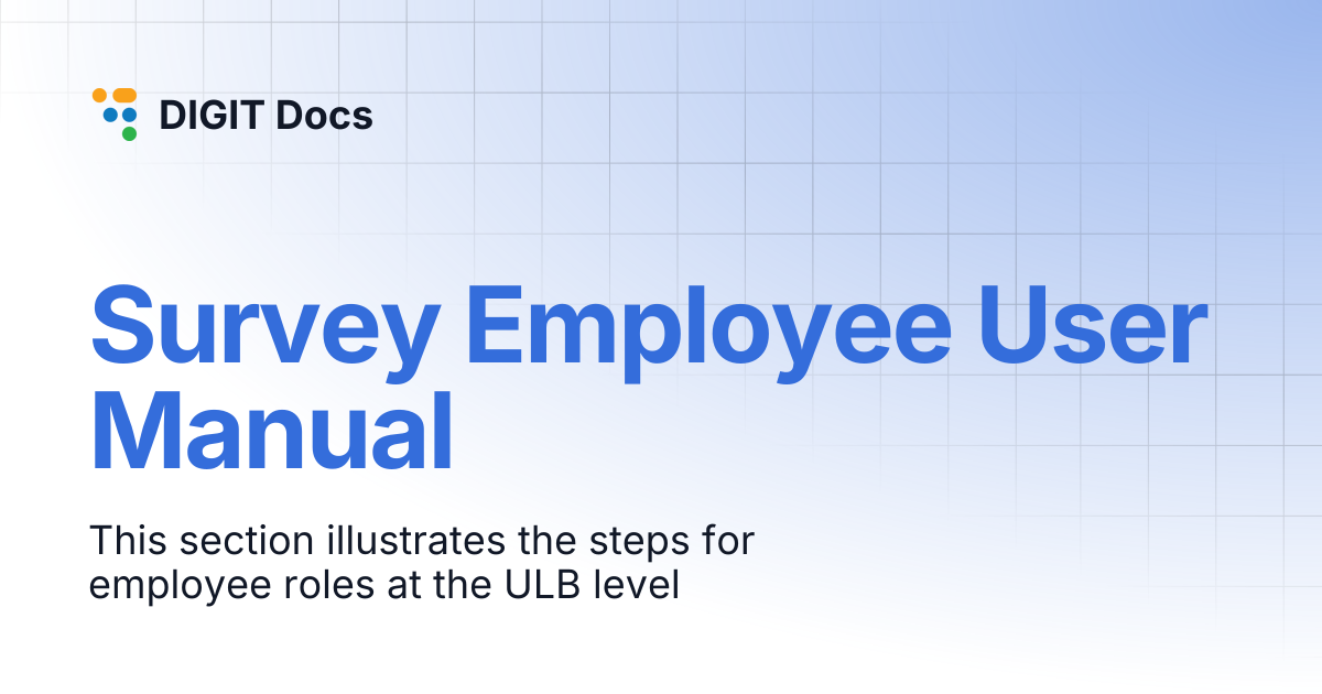 Survey Employee User Manual | LG-v2.8 | DIGIT Docs