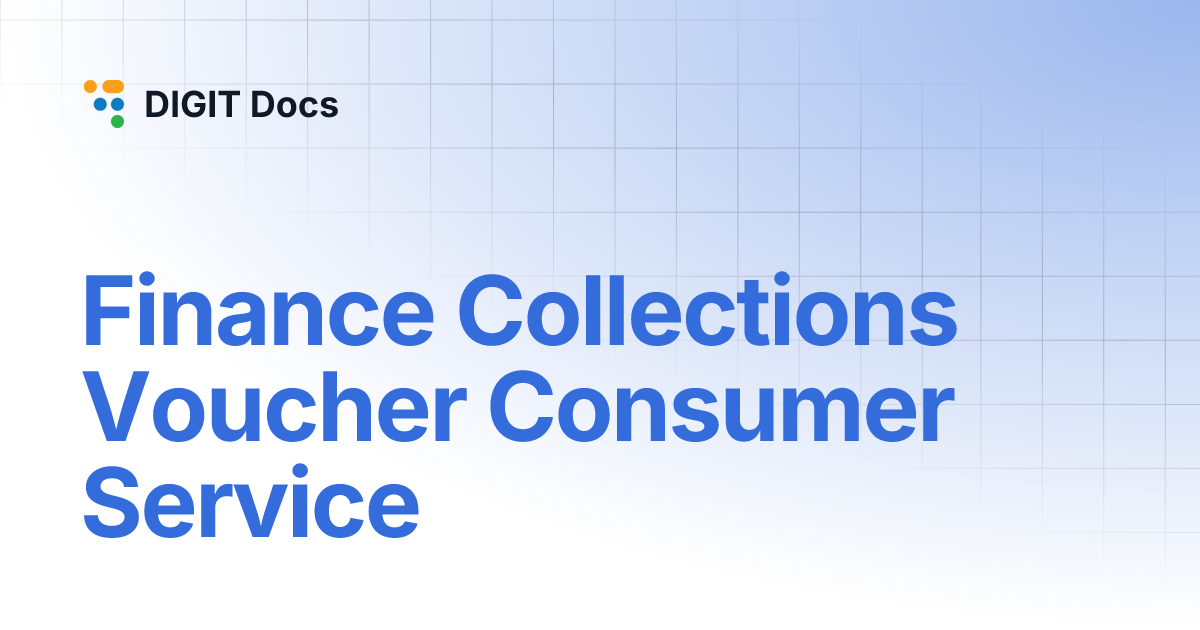 Finance Collections Voucher Consumer Service | v2.8 | DIGIT Docs