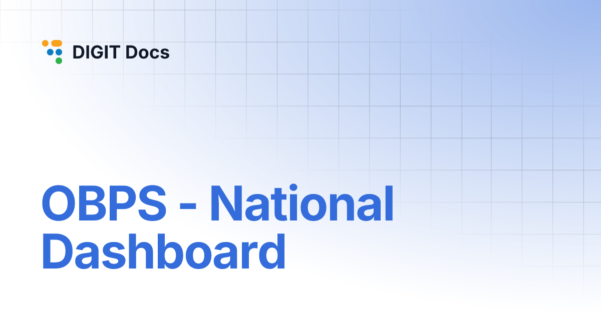 OBPS - National Dashboard | v2.8 | DIGIT Docs