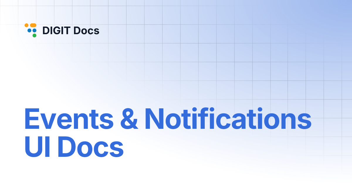 Events & Notifications UI Docs | DIGIT Docs
