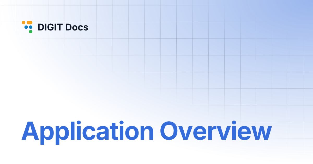Application Overview | DIGIT Docs