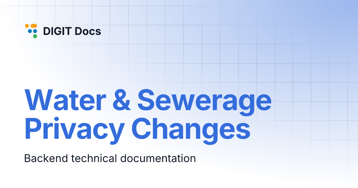 Water & Sewerage Privacy Changes | v2.8 | DIGIT Docs
