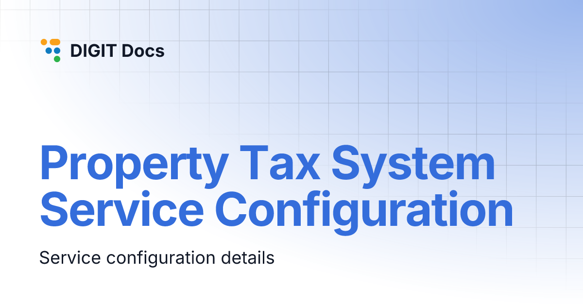 Property Tax System Service Configuration | DIGIT Docs