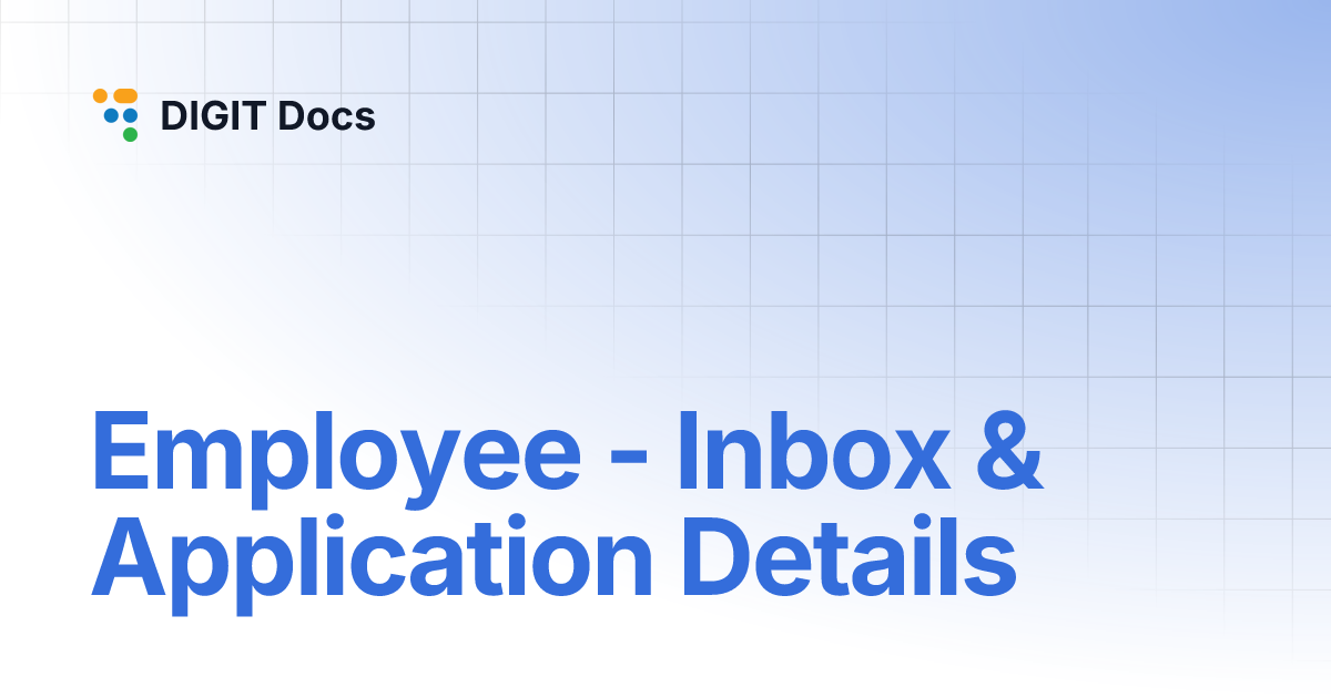 Employee - Inbox & Application Details | DIGIT Docs