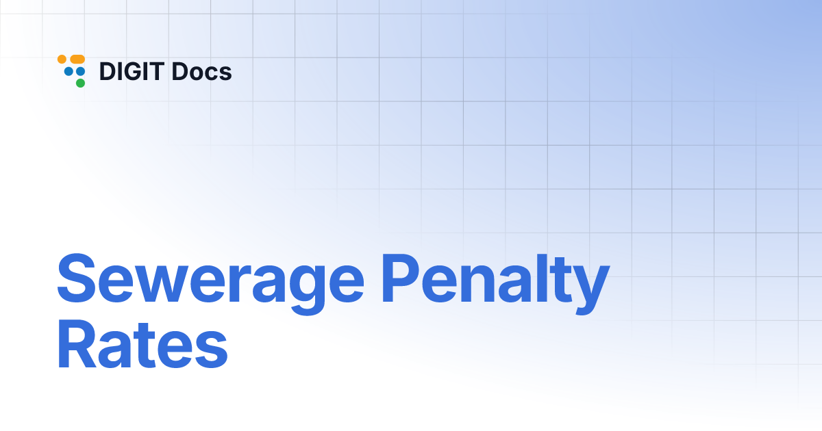 Sewerage Penalty Rates | DIGIT Docs