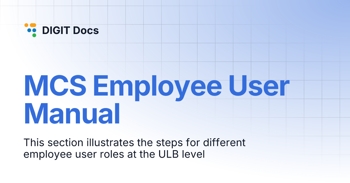 MCS Employee User Manual | DIGIT Docs