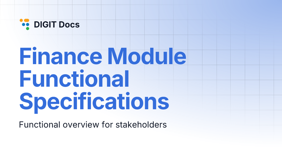 Finance Module Functional Specifications | DIGIT Docs