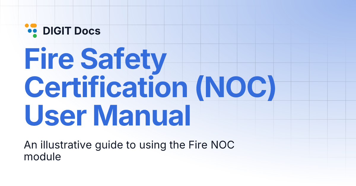 Fire Safety Certification (NOC) User Manual | DIGIT Docs