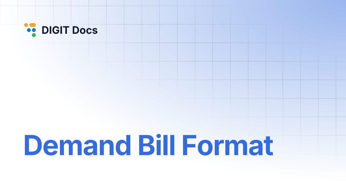 Demand Bill Format | DIGIT Docs