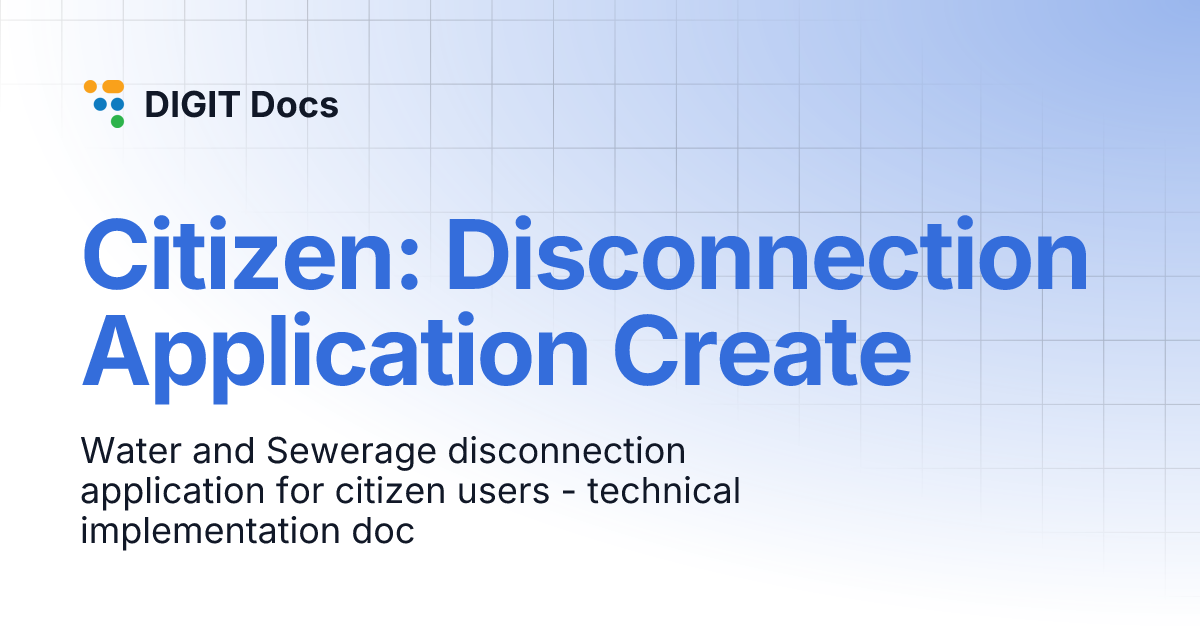 Citizen: Disconnection Application Create | DIGIT Docs