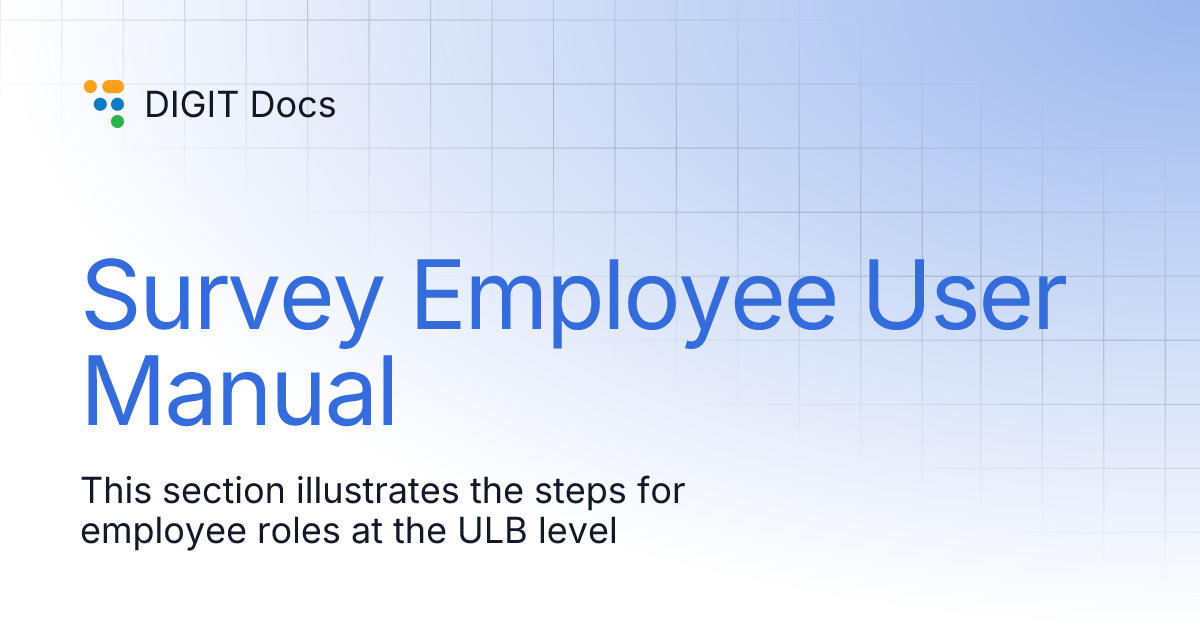 Survey Employee User Manual | DIGIT Docs