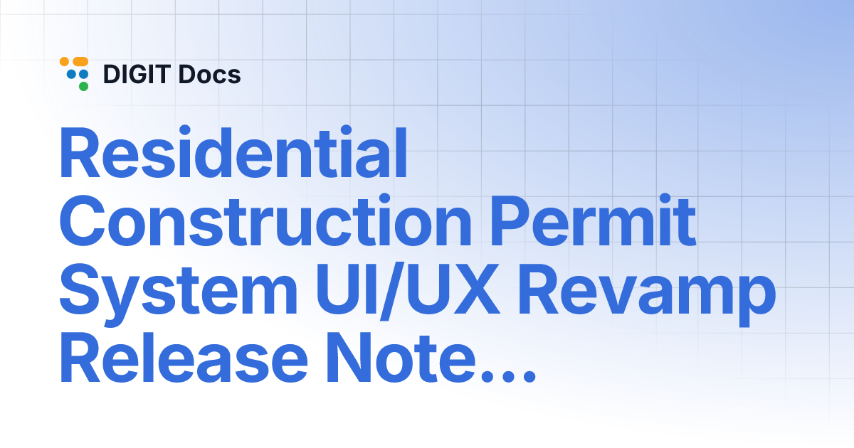 Residential Construction Permit System UI/UX Revamp Release Notes ...