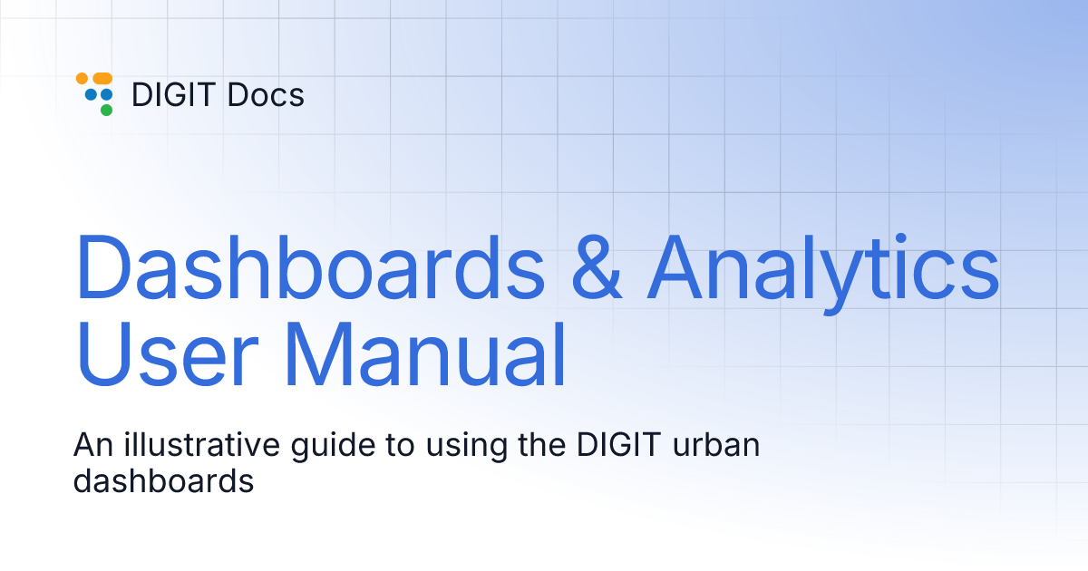 Dashboards & Analytics User Manual | DIGIT Docs