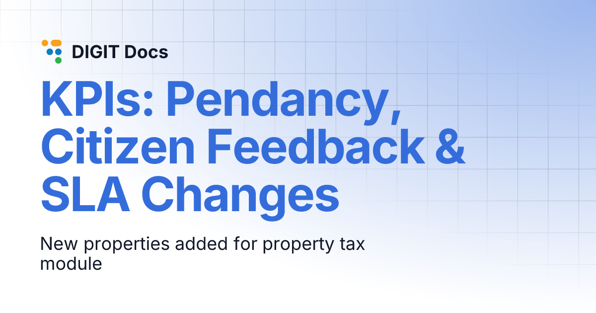 KPIs: Pendancy, Citizen Feedback & SLA Changes | DIGIT Docs