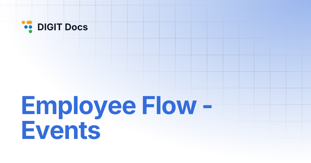 Employee Flow - Events | DIGIT Docs