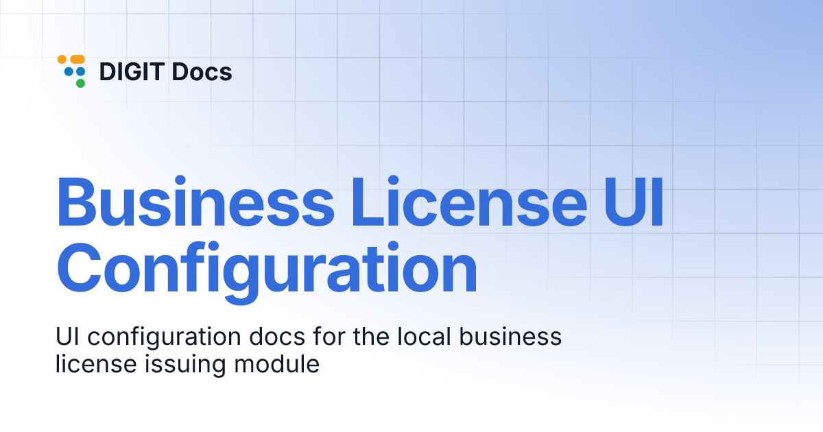 Business License UI Configuration | DIGIT Docs