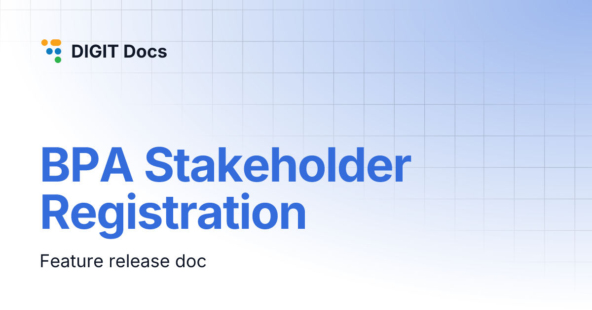 BPA Stakeholder Registration | DIGIT Docs