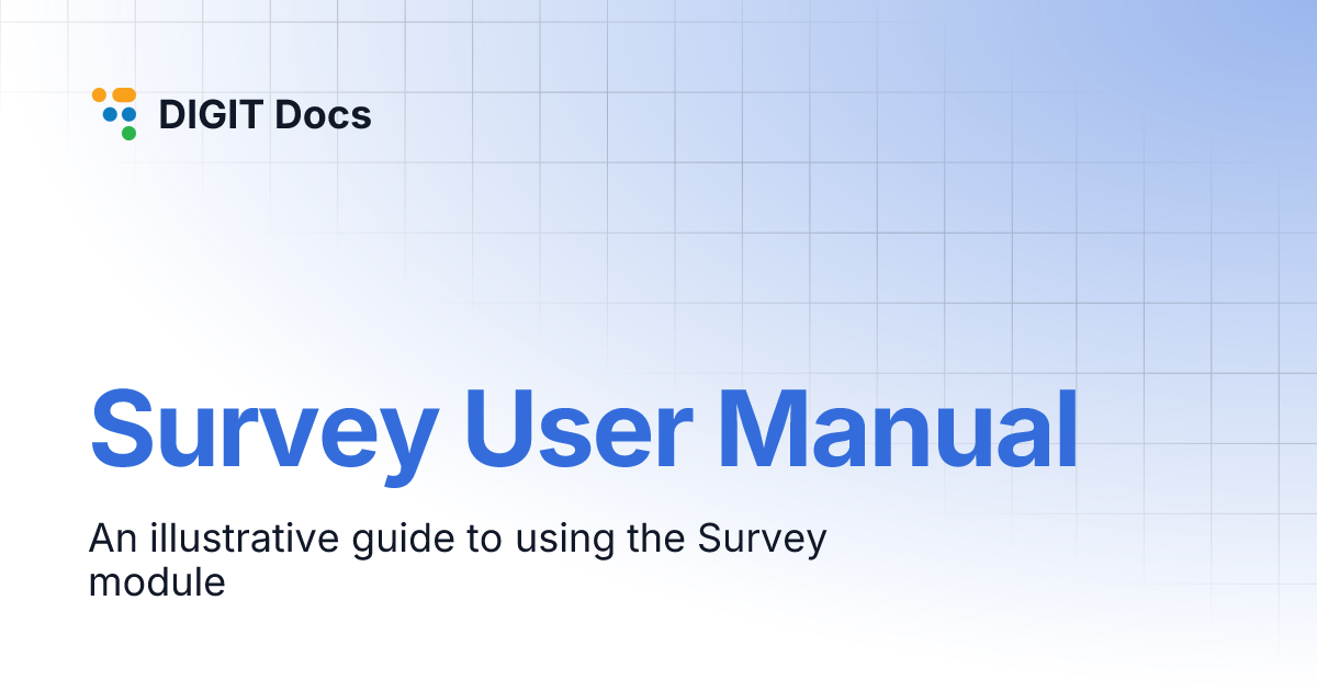 Survey User Manual | DIGIT Docs