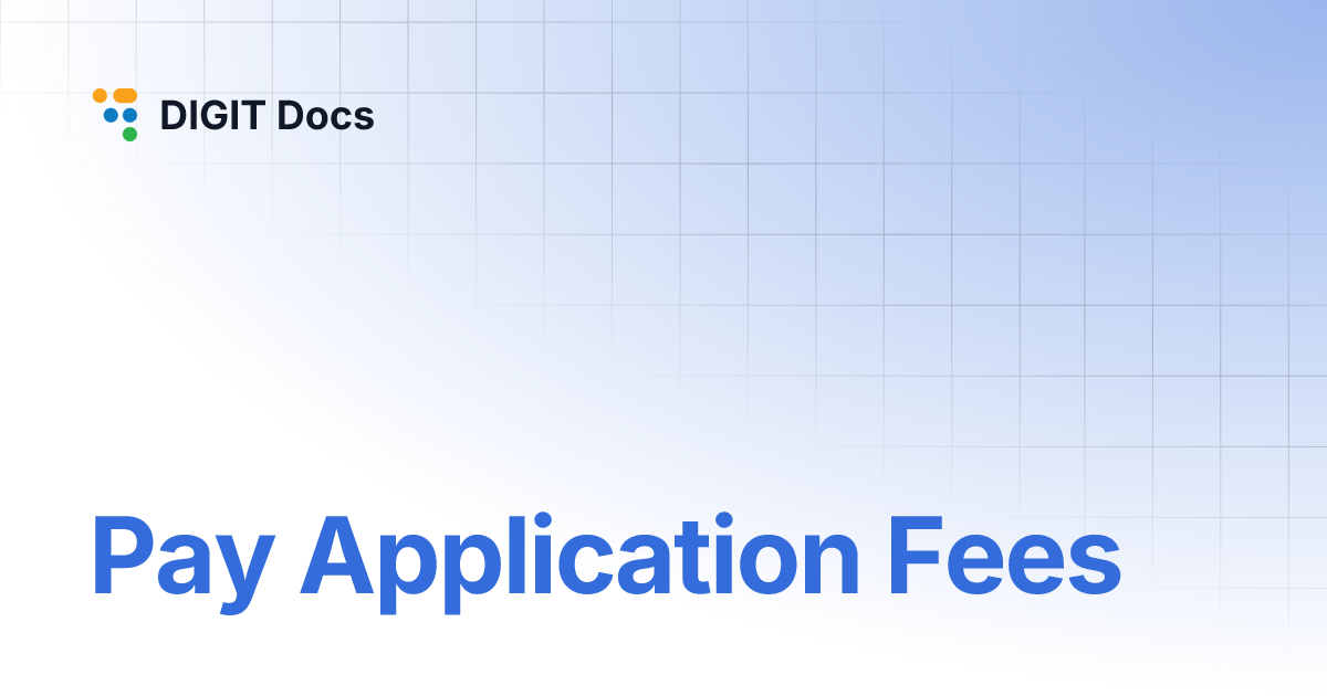 Pay Application Fees | DIGIT Docs