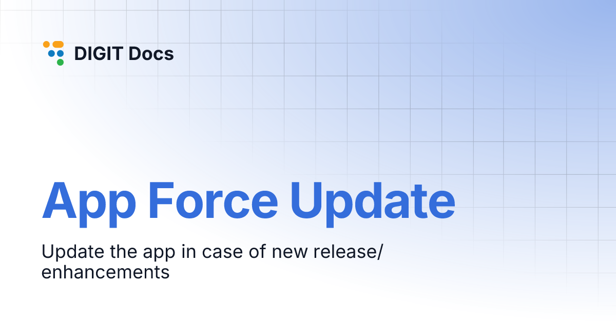 App Force Update | DIGIT Docs