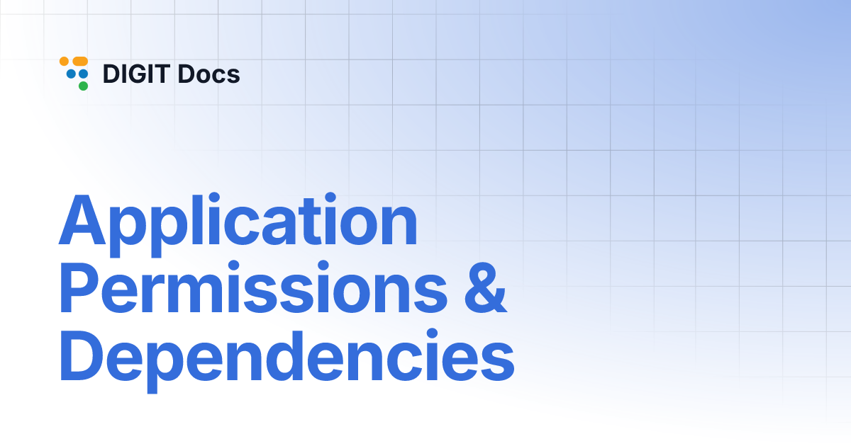 Application Permissions & Dependencies | DIGIT Docs